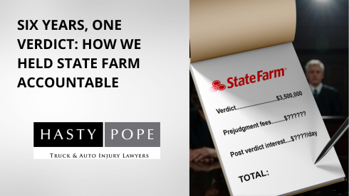$3.5 Million Verdict vs. State Farm | Hasty Pope